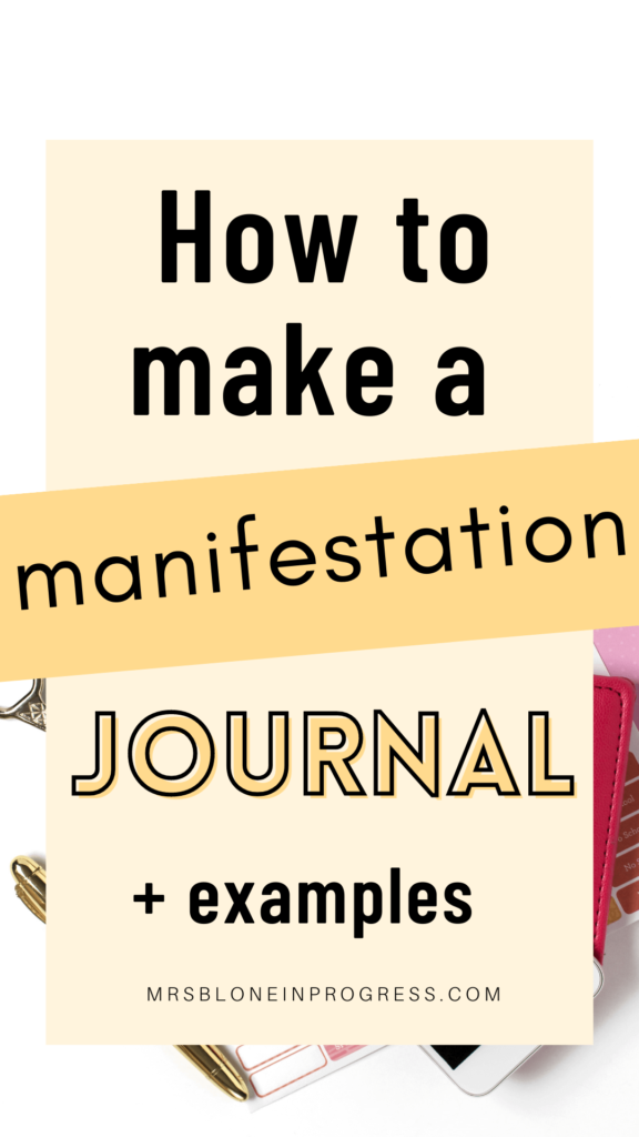 How to start a manifestation journal with examples - Mrs. Blone in Progress